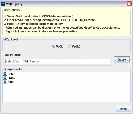 Selecting Tools|Query (using WQL) will display the WQL Query dialog.